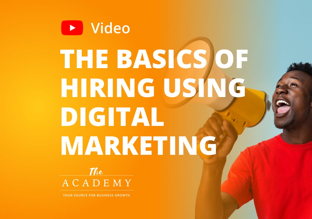 The basics of hiring using digital marketing - The Academy