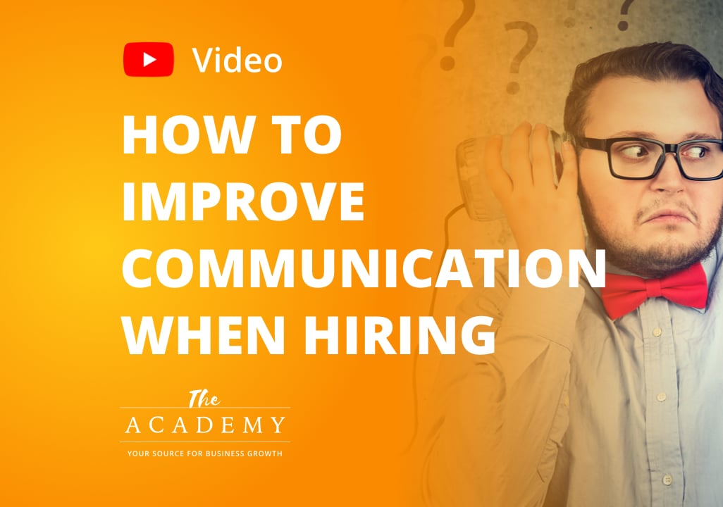 How to improve communication when hiring - The Academy