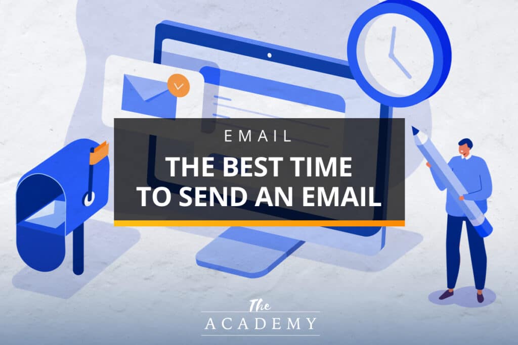 What’s the Best Time to Send an Email? | The Academy