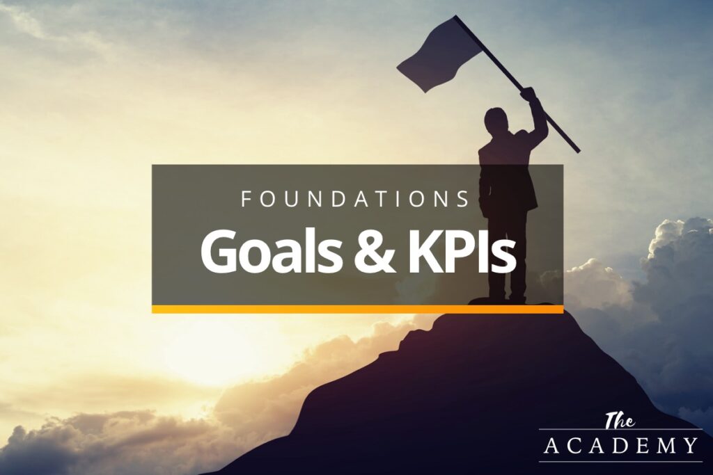 Establishing Digital Marketing Goals and Coordinating KPIs Establishing Digital Marketing Goals and Coordinating KPIs